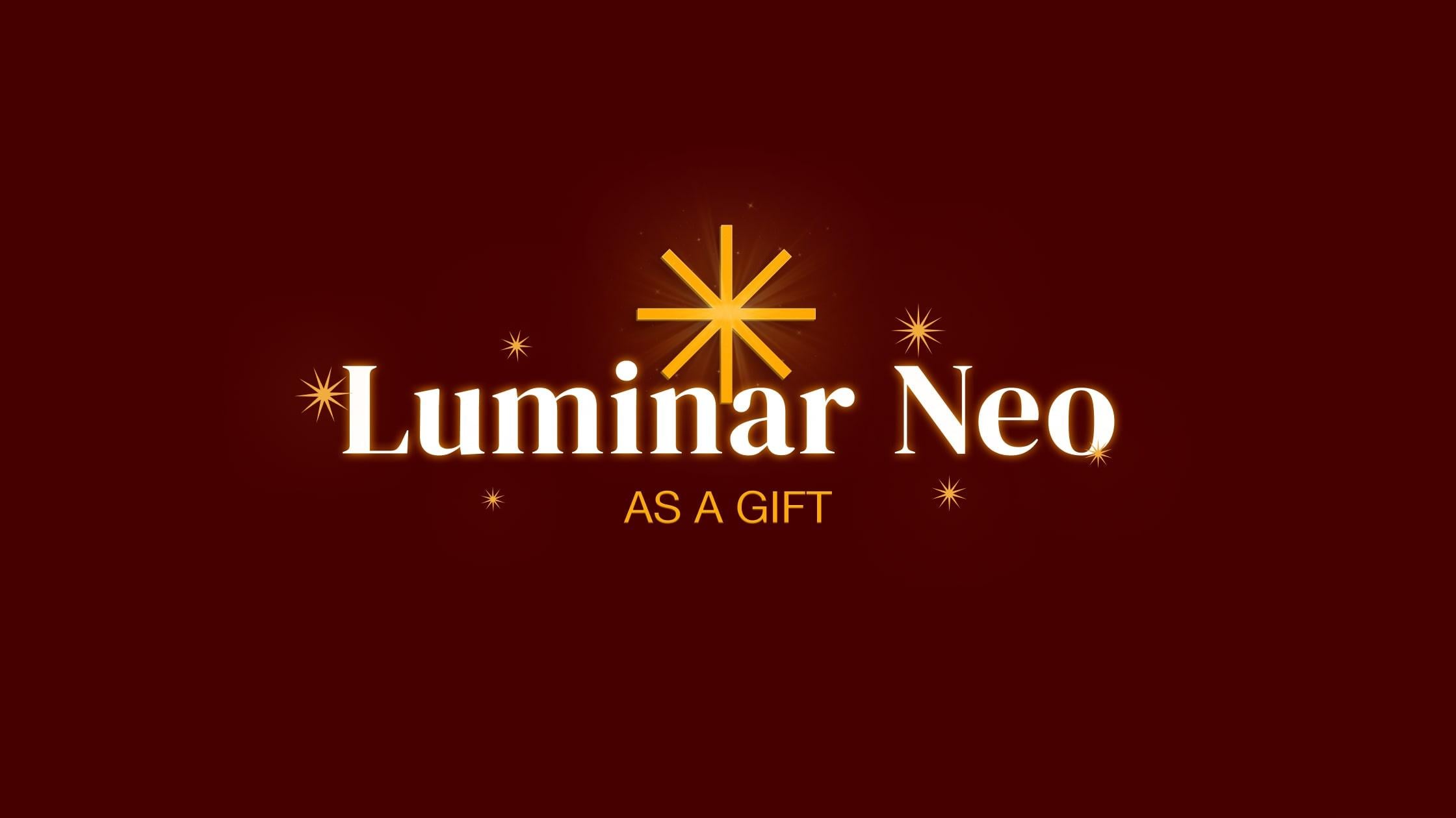 Luminar Neo: The Perfect Gift for Every Holiday